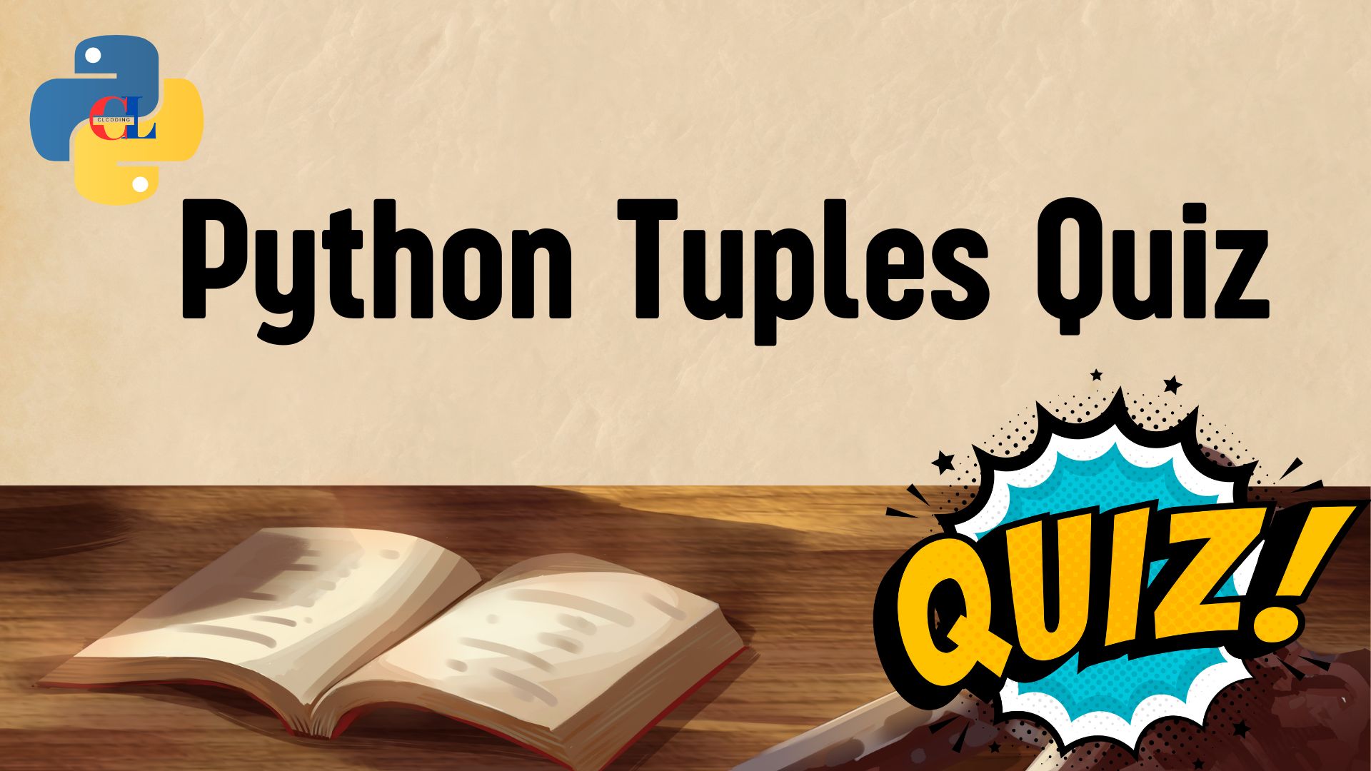 Python Tuples Quiz ~ Computer Languages (clcoding) Python Tuples Quiz ~ Computer Languages (clcoding)